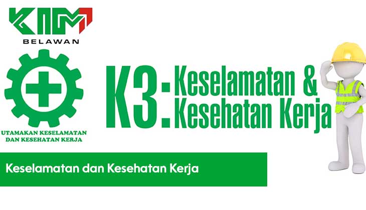 Pengertian Keselamatan dan Kesehatan Kerja K3 Faktor, dan Penerapannya ...
